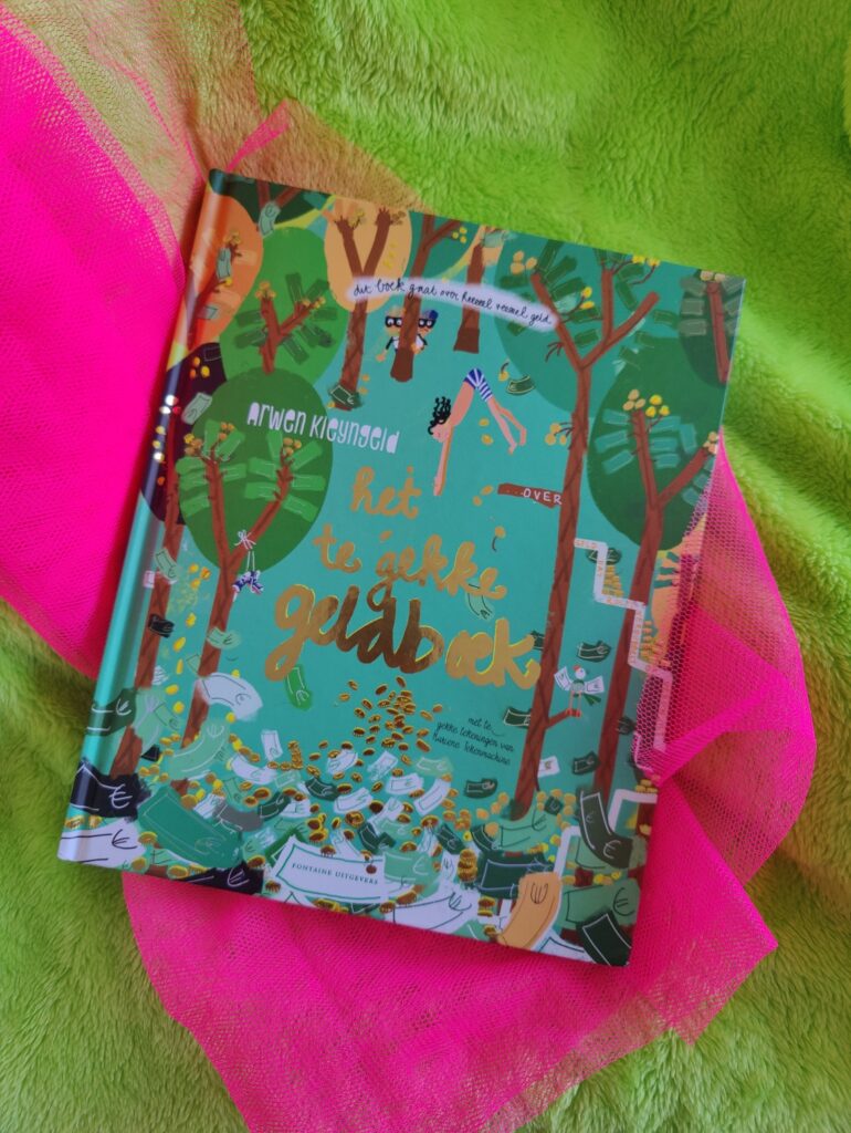 Het te gekke geldboek - Arwen Kleyngeld - Boekenfreaks